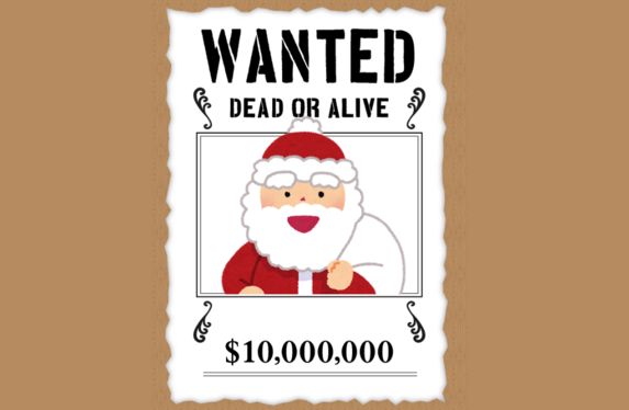 WANTED Santa Claus・・・